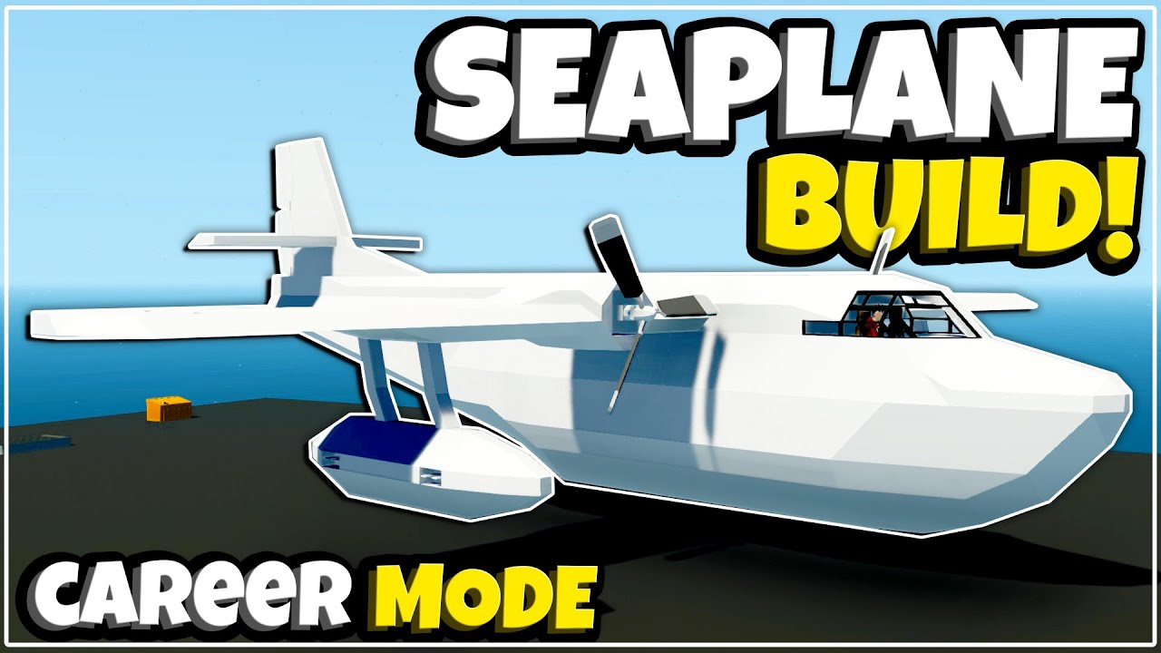 SEAPLANE SHELL BUILT! - HARDCORE CAREER MODE STORMWORKS - #37 - YouTube