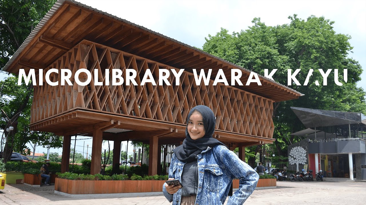 MICROLIBRARY WARAK KAYU - ARSITEKTUR BERKELANJUTAN - YouTube