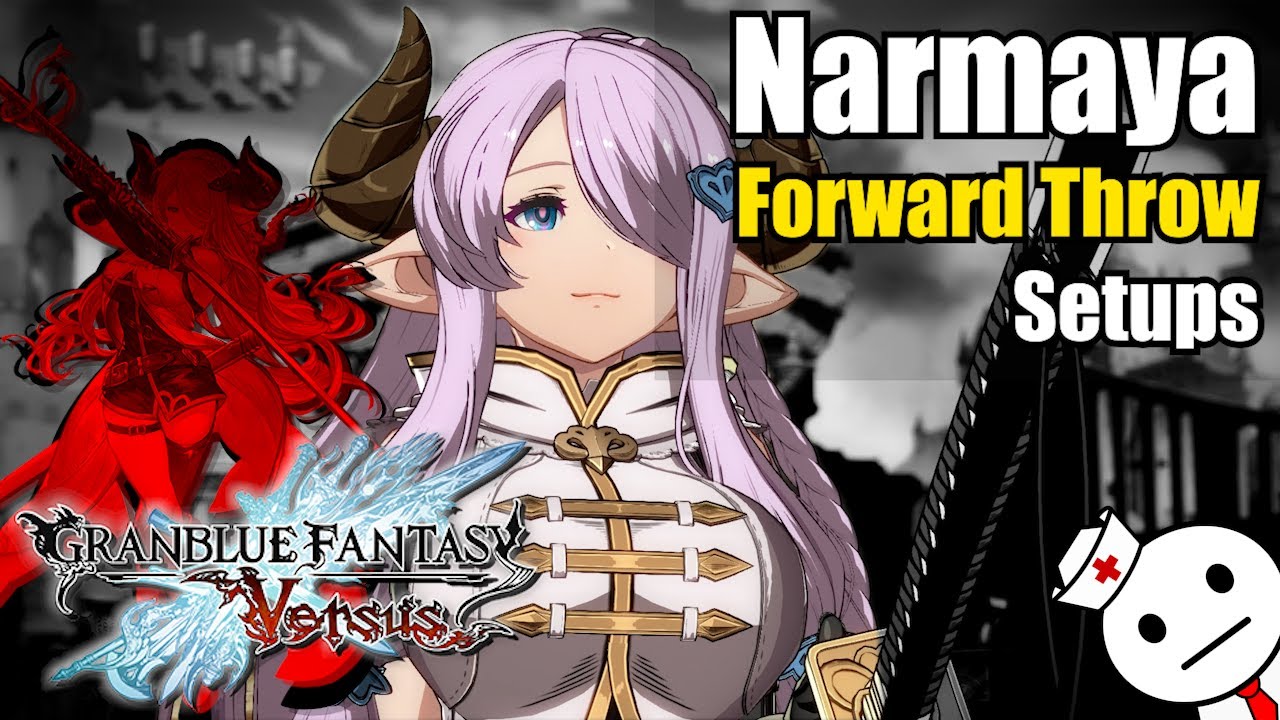 GBVS Narmaya Foward Throw Setups - YouTube