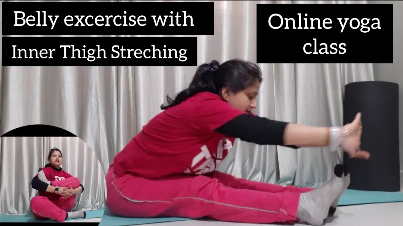 Belly + cardio + workout + inner thigh stretching - YouTube