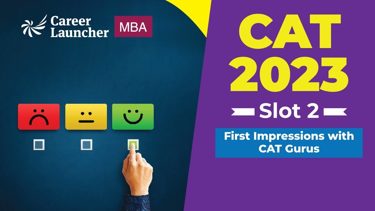 CAT 2023: First Impression | Slot-2 | Career Launcher - YouTube