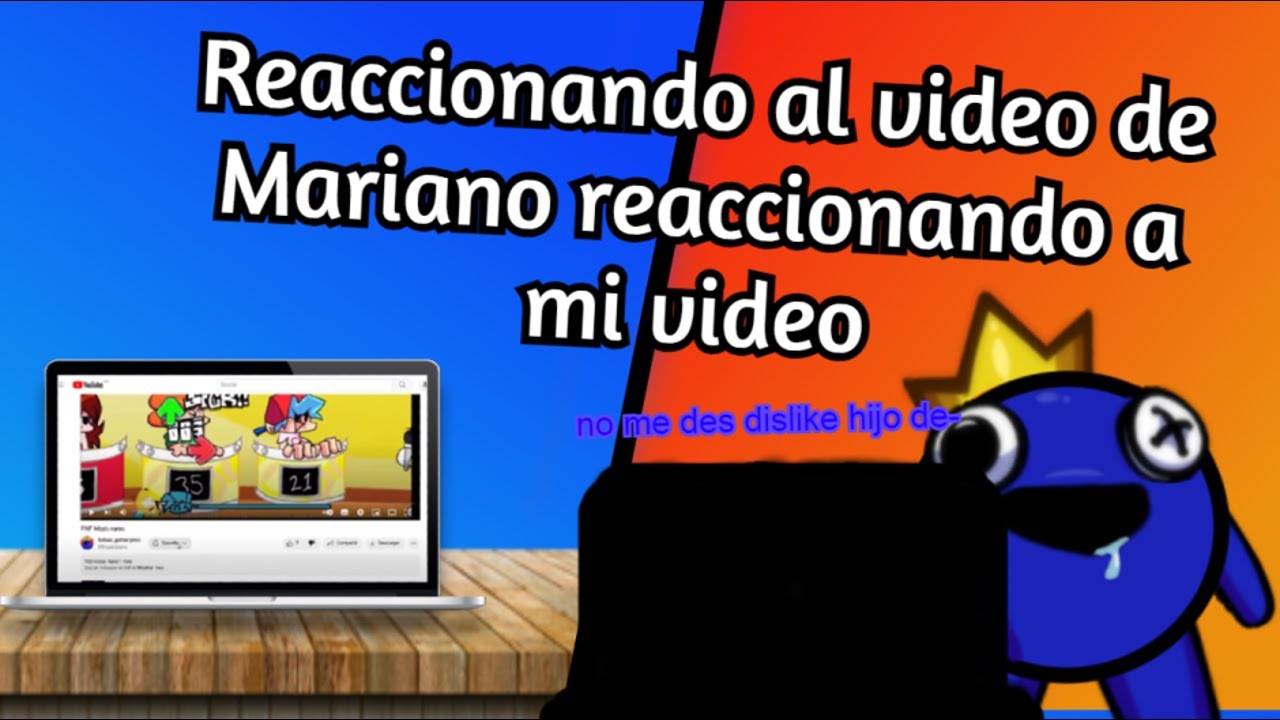 Reaccionando al video de Mariano Reaccionando a mi video - YouTube