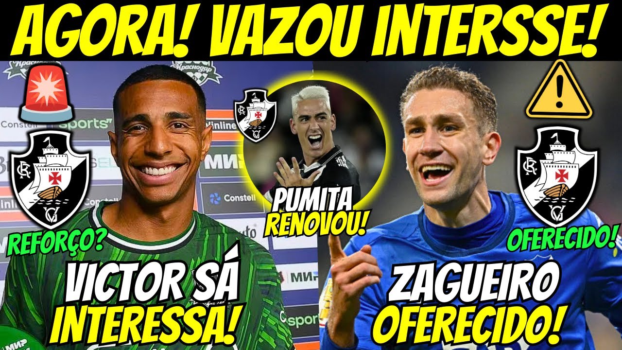 🚨VAZOU! INTERESSE DO VASCO POR VICTOR SÁ! ZAGUEIRO OFERECIDO AO VASCO ...