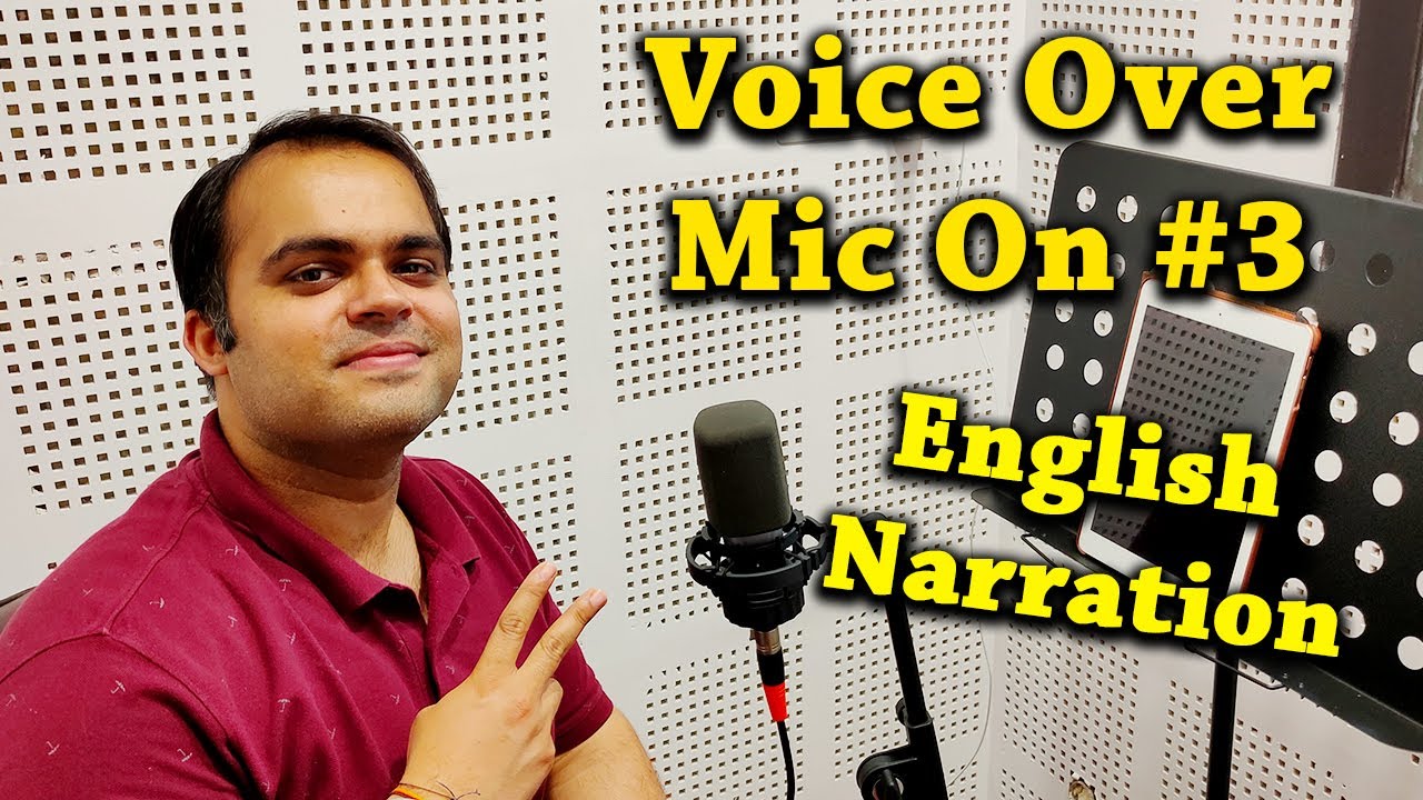 Voice Over Mic On #3 | Performing Voice Over Line | English Narration ...