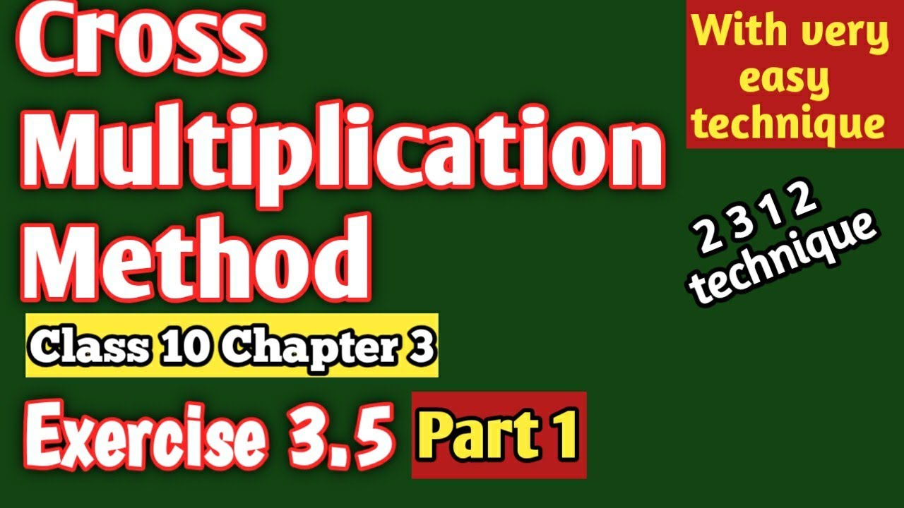 Cross Multiplication Method Ex 3 5 Class 10 How To Solve Linear Eqs By cross-multiplication-method-ex-3-5-class-10-how-to-solve-linear-eqs-by