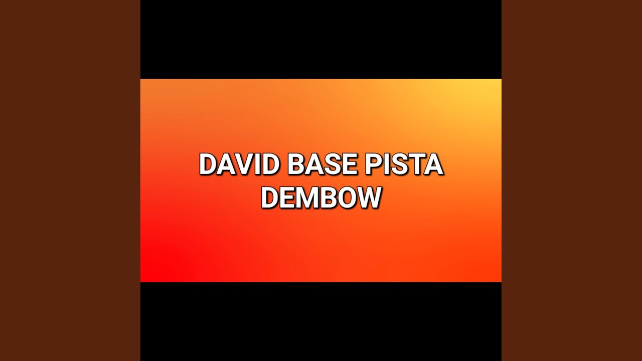 David Base Pista Dembow - YouTube