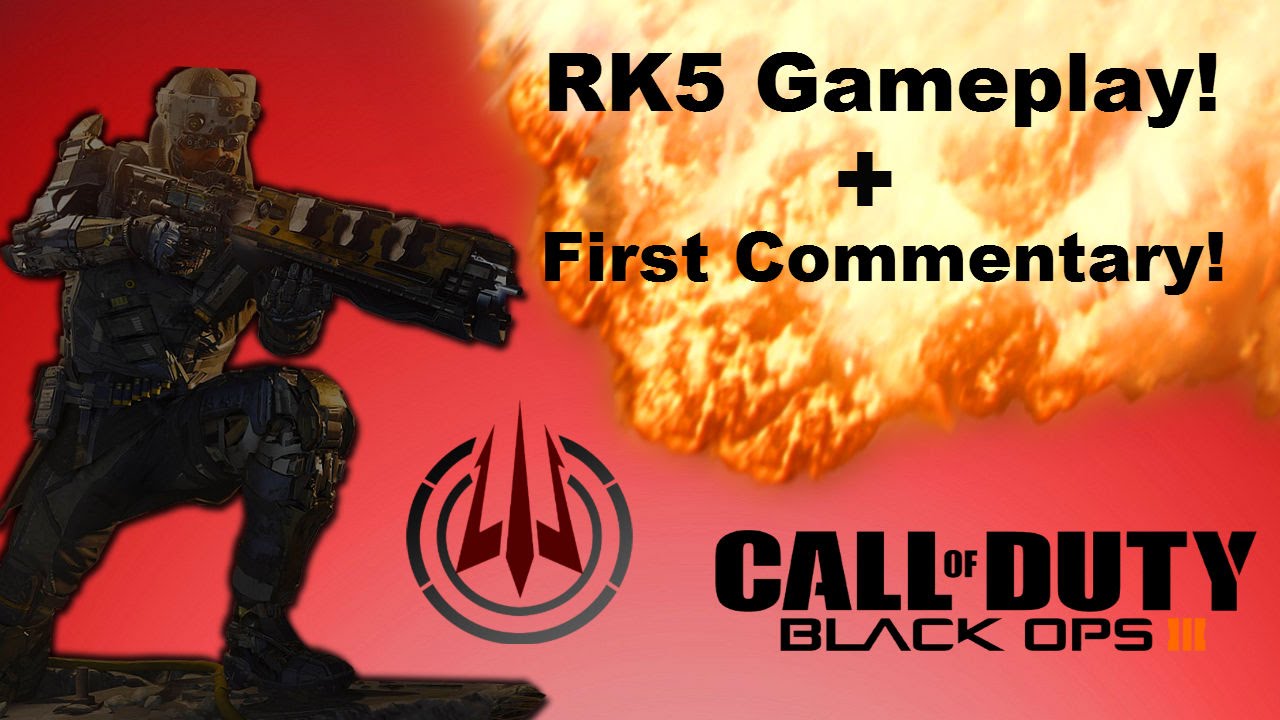 BO3 - RK5 Gameplay + First commentary! - YouTube