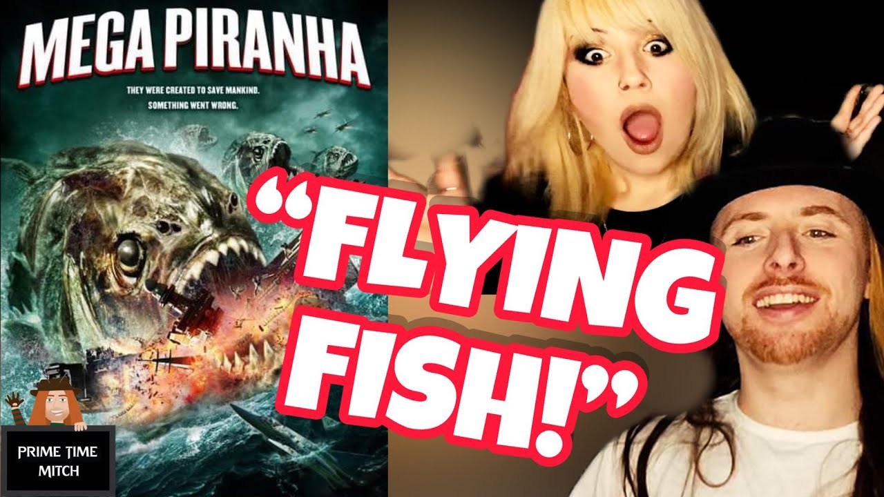 "FLYING FISH!" | MOCKBUSTERS | Mega Piranha (2010) | FIRST TIME ...