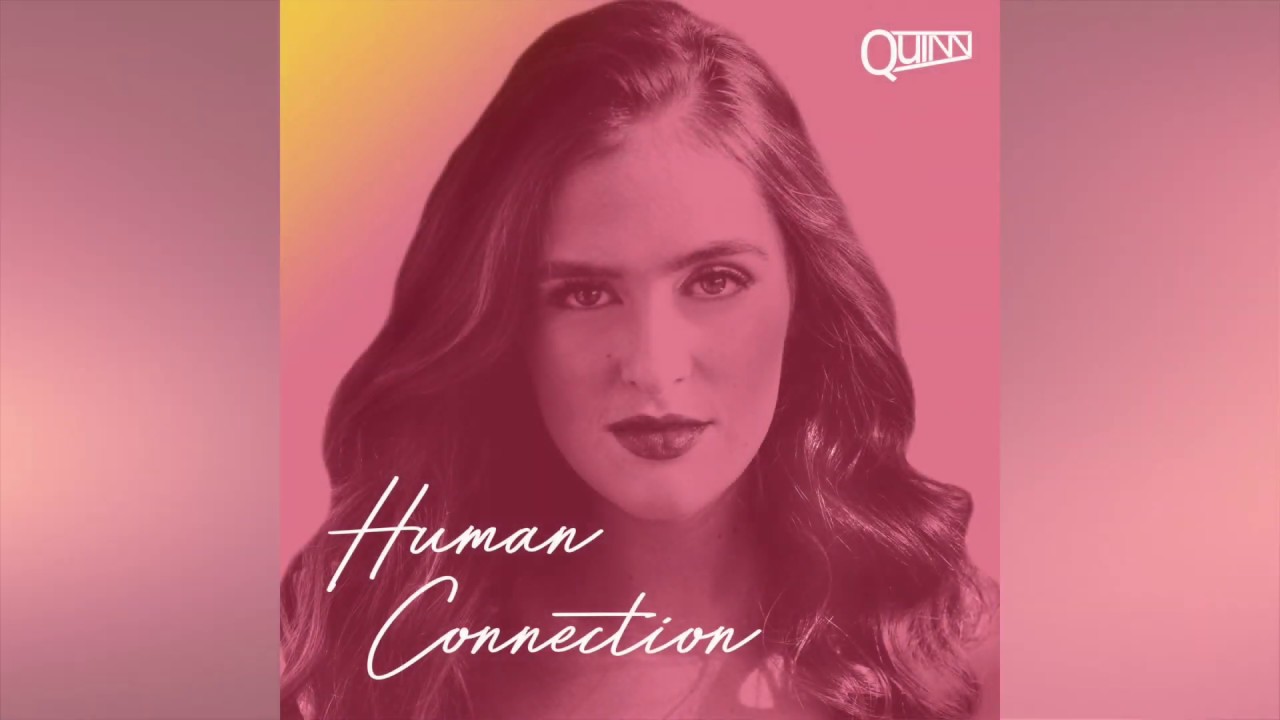 Human Connection - Quinn L'Esperance | Shazam