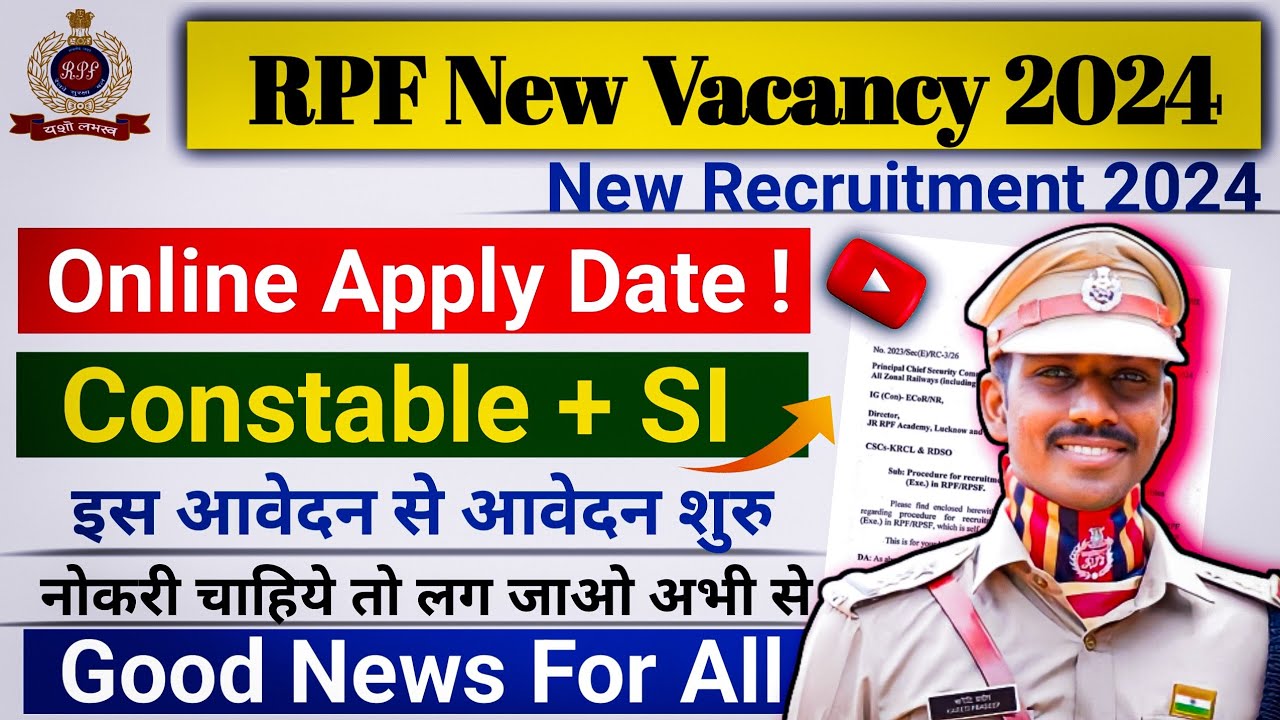 RPF New Vacancy 2024 | RPF Online Apply Date 2024 | RPF SI Vacancy 2024 ...