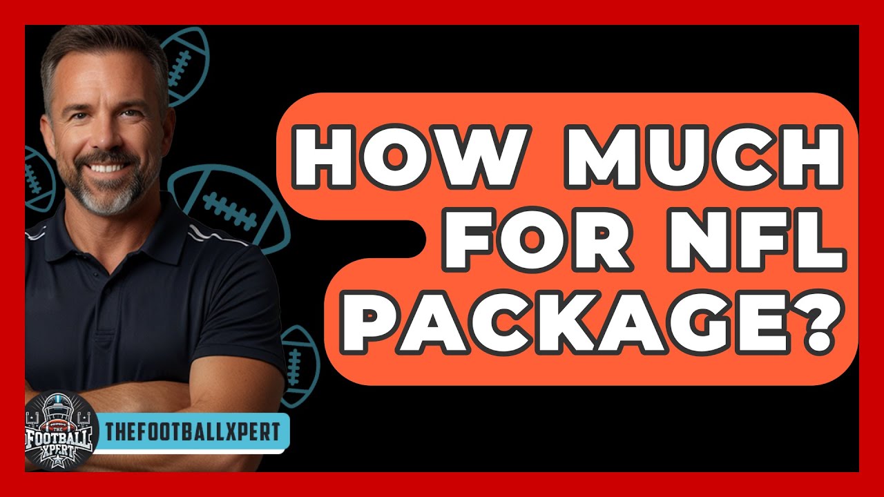 How Much For NFL Package? - The Football Xpert - YouTube