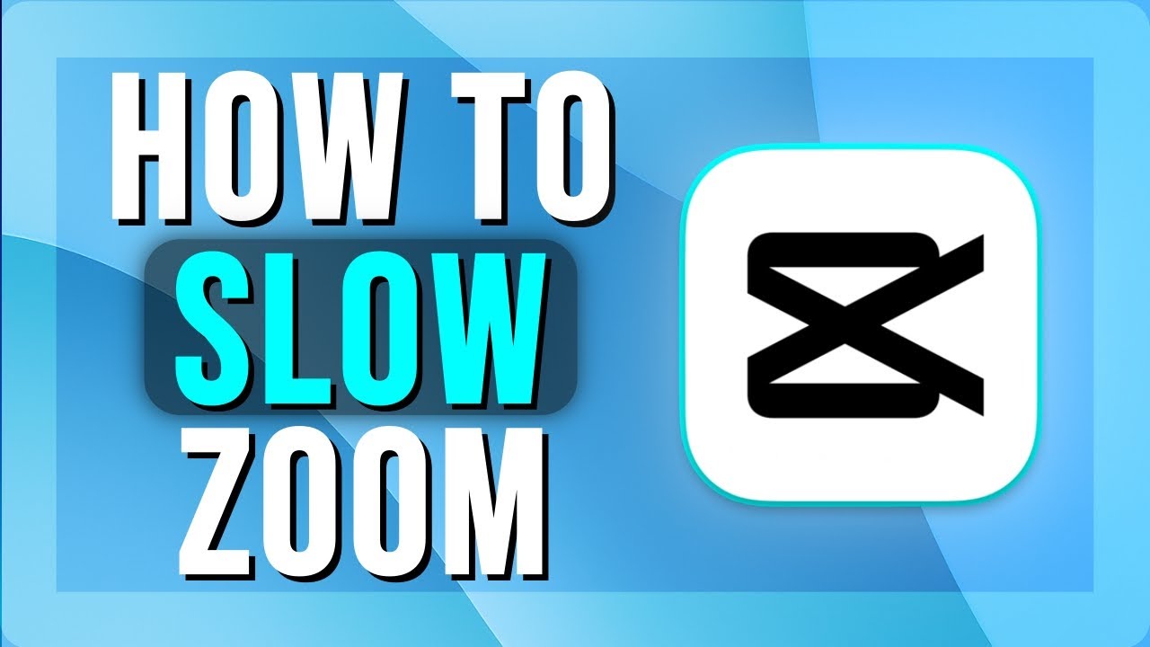 How To Zoom Slowly in CapCut | Easy Keyframe Tutorial | 2025 - YouTube