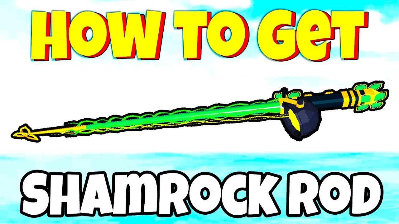 How to Get Shamrock Rod in Fisch Roblox (Fast Guide & Locations!) - YouTube
