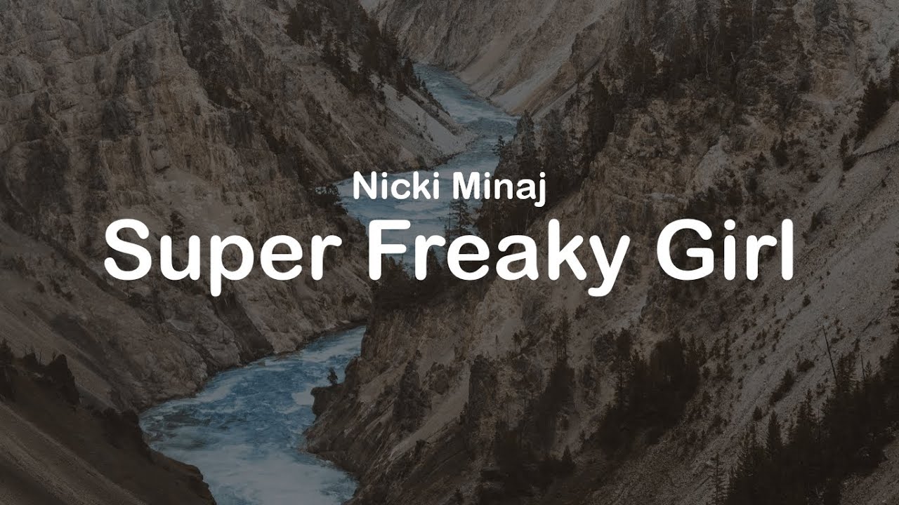 Nicki Minaj - Super Freaky Girl (Clean Lyrics) - YouTube
