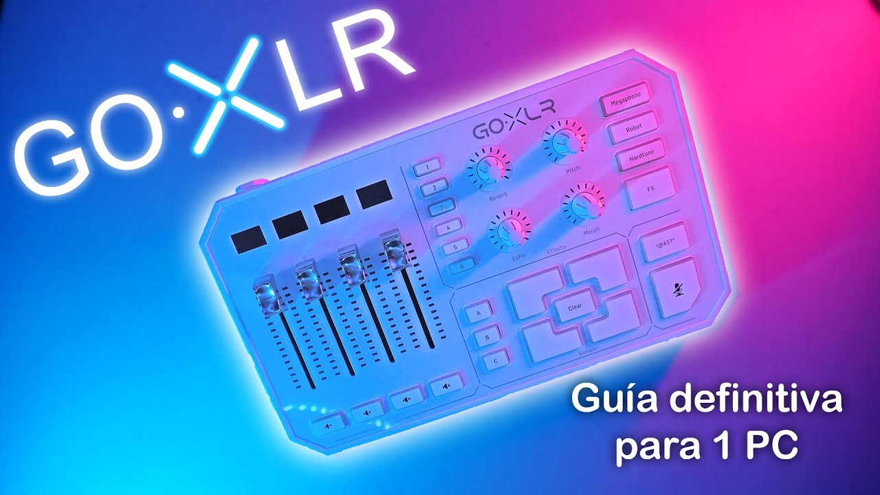 GoXLR guía COMPLETA para 1 PC y STREAMS (instalación, drivers, RGB ...