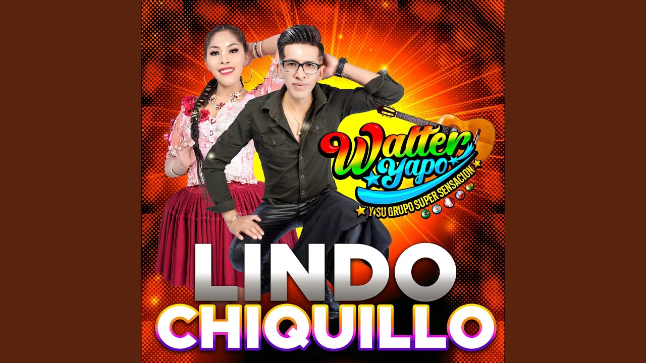 Lindo Chiquillo - YouTube
