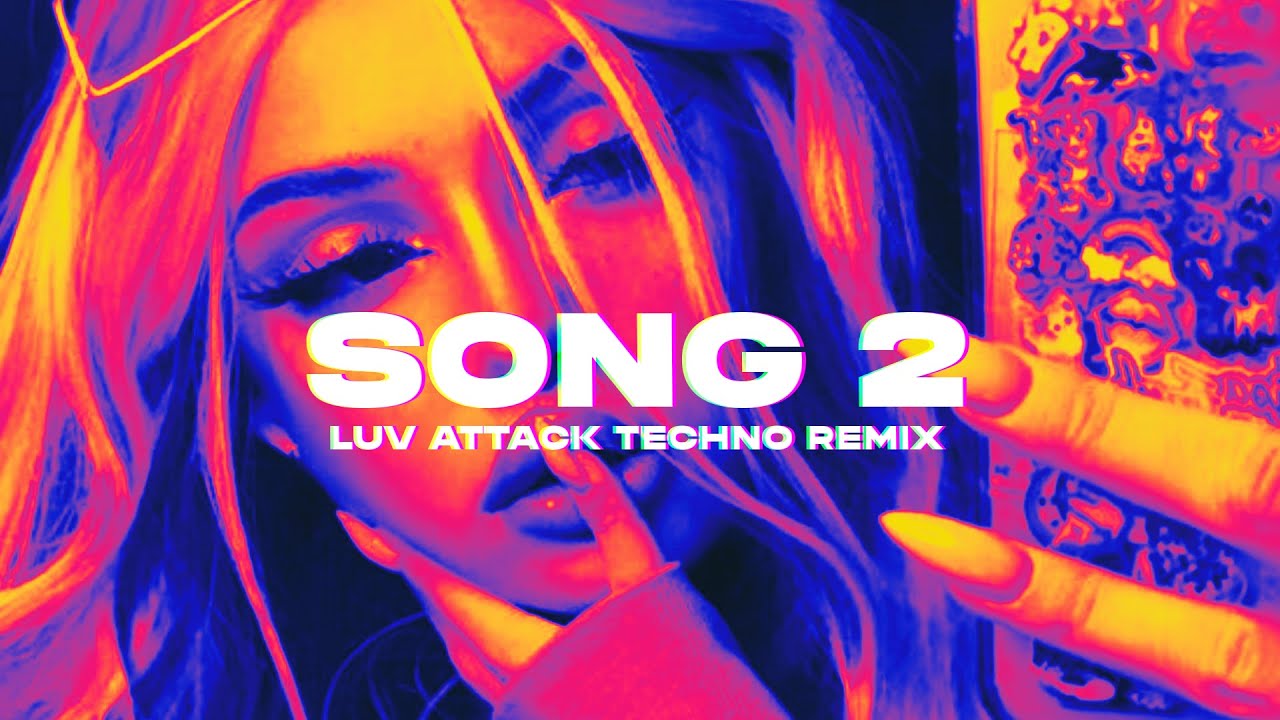 Blur - Song 2 (LUV ATTACK Techno Remix) Extended - YouTube