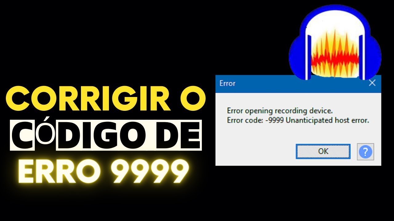 Como Corrigir o Código De Erro 9999 Do Audacity No Windows 10 - YouTube