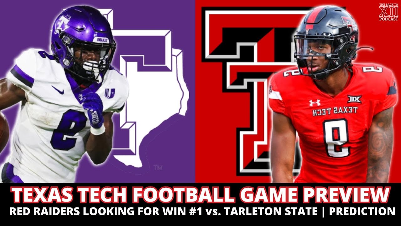 Texas Tech Game Preview: vs. Tarleton State | Score Prediction ...