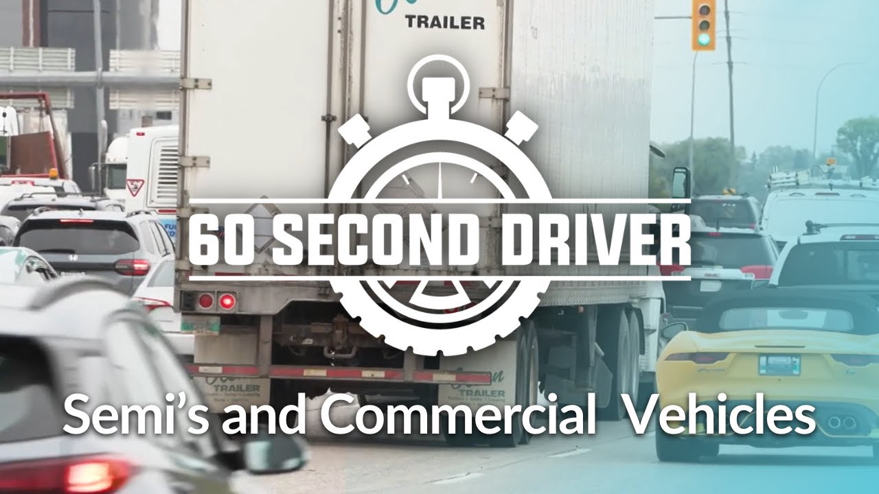 Semi's and Commercial Vehicles- 60 Second Driver - YouTube