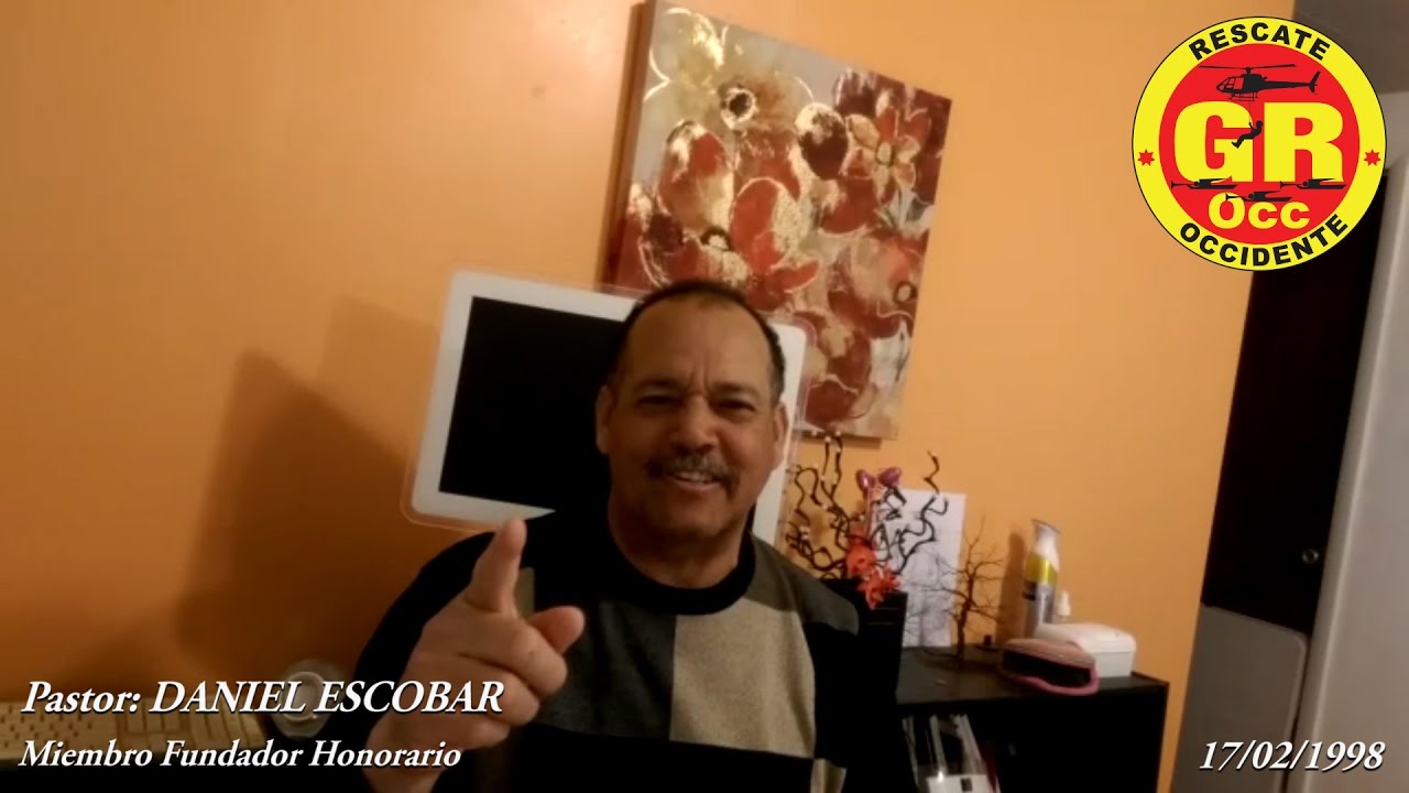 MENSAJE DEL FUNDADOR DANIEL ESCOBAR - YouTube