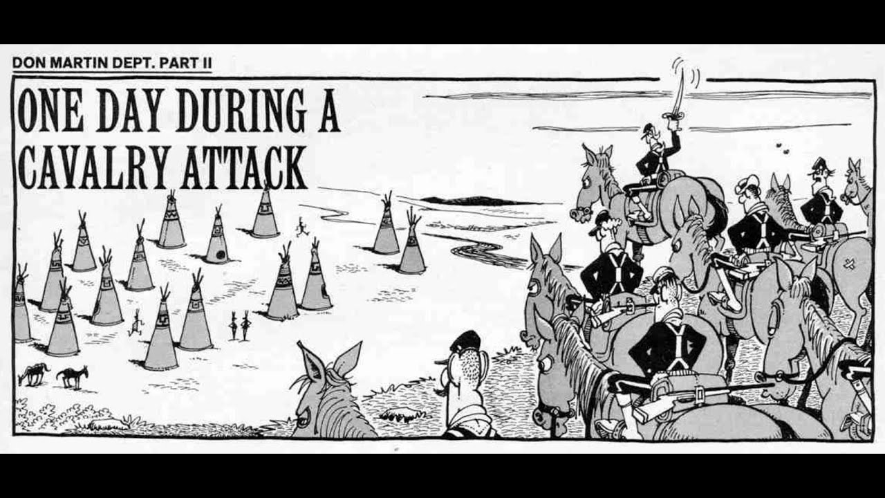 "One Day During A Cavalry Attack." MAD's Don Martin cartoon - YouTube