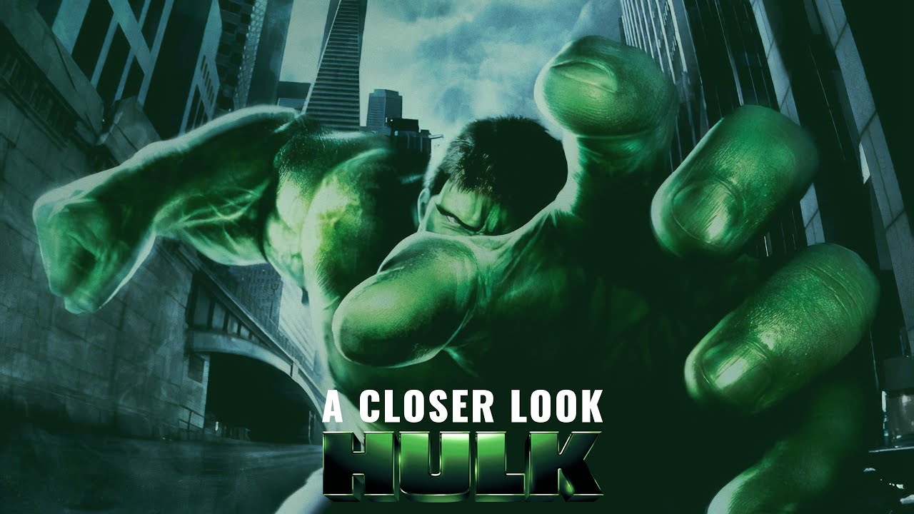 A Closer Look - Hulk - YouTube
