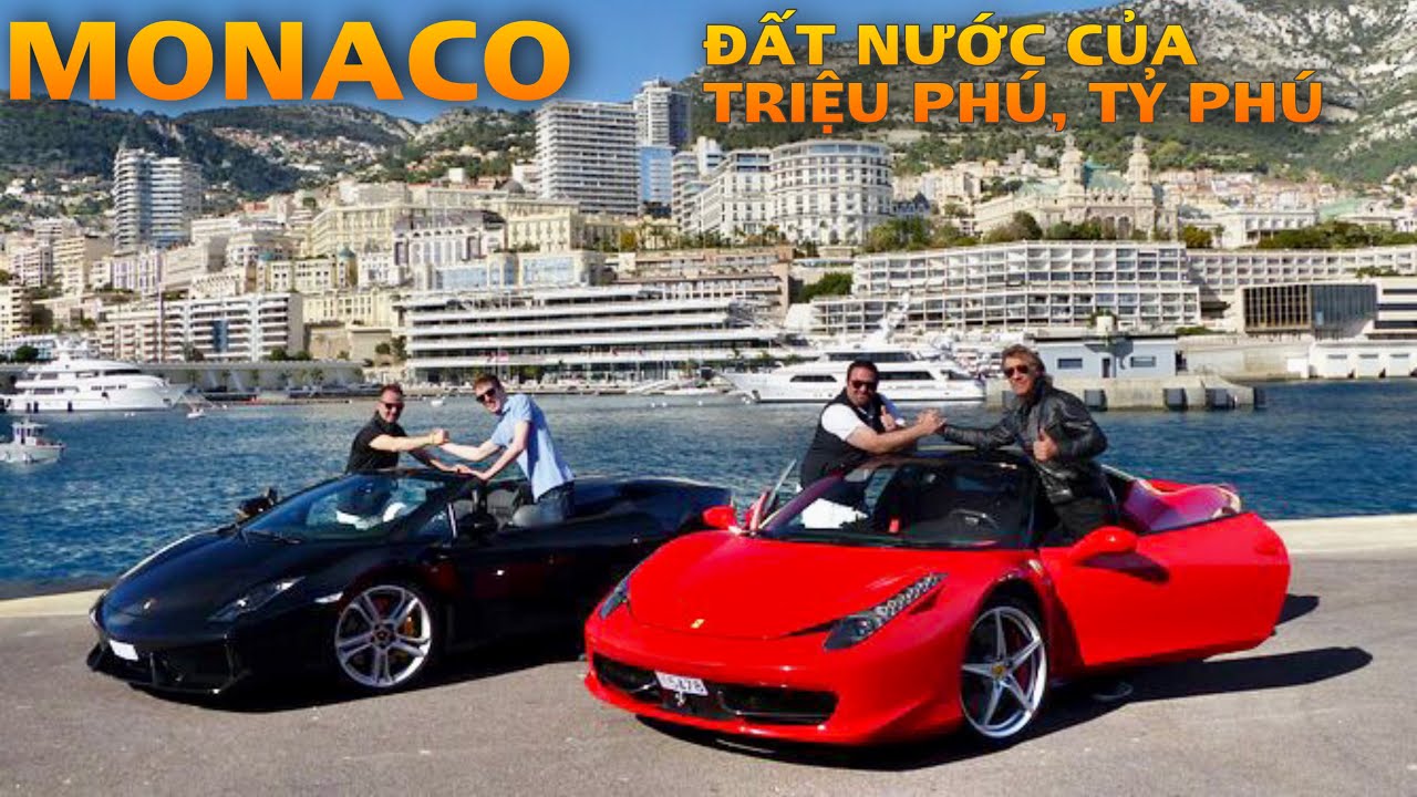 MONACO | NƯỚC NHIỀU TỶ PHÚ NHẤT THẾ GIỚI, CỨ 3 NGƯỜI THÌ LẠI CÓ 1 NGƯỜI ...