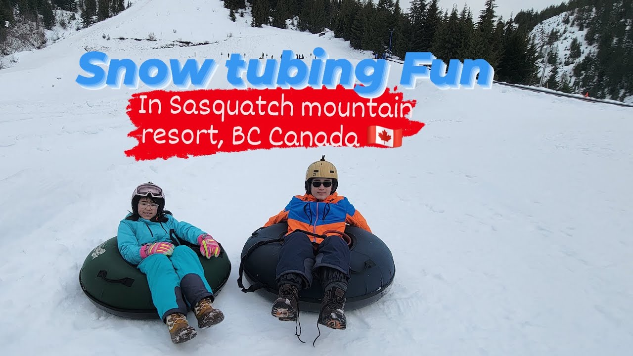 Snow tubing fun in Sasquatch mountain resort,BC Canada 🇨🇦 - YouTube