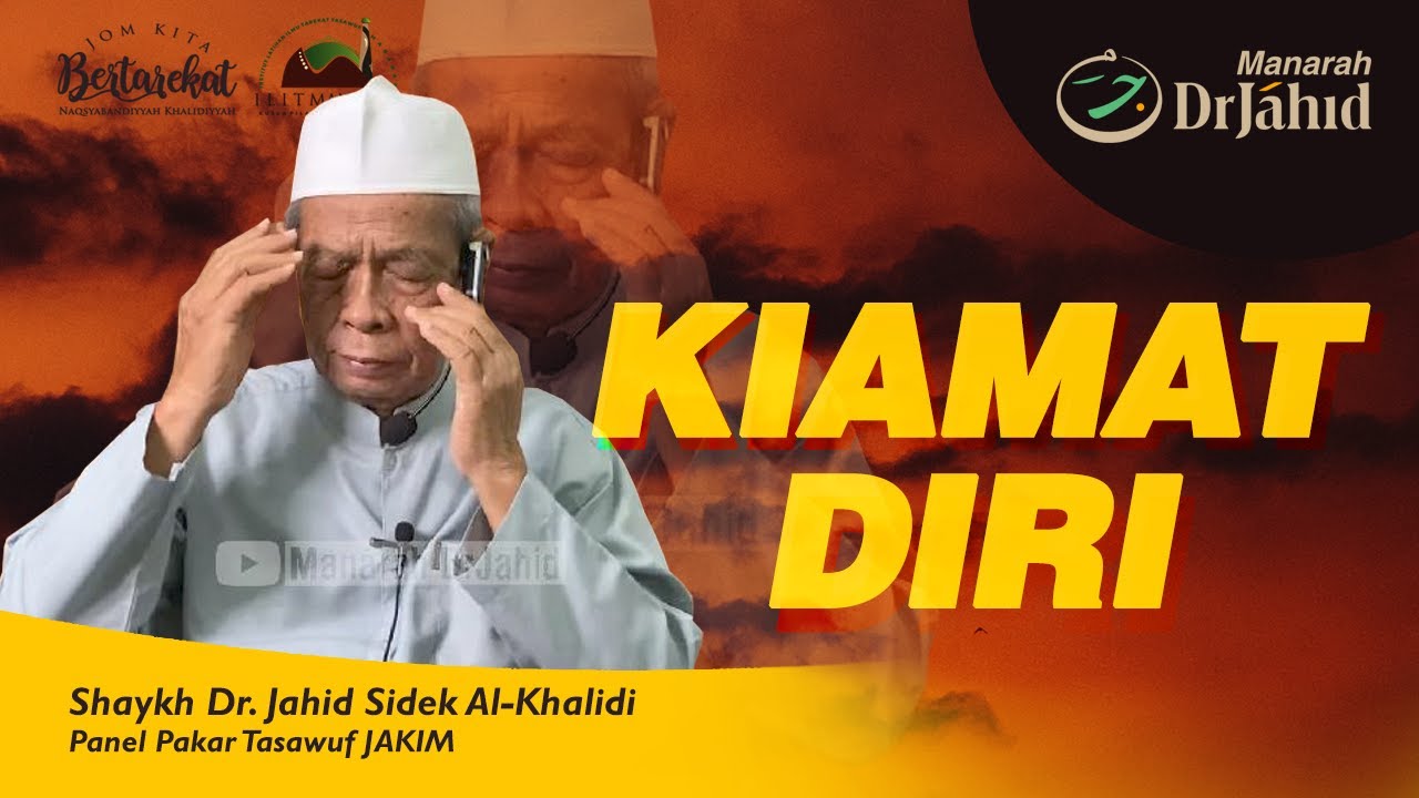 KIAMAT DIRI | Shaykh Dr. Jahid Sidek al-Khalidi - YouTube