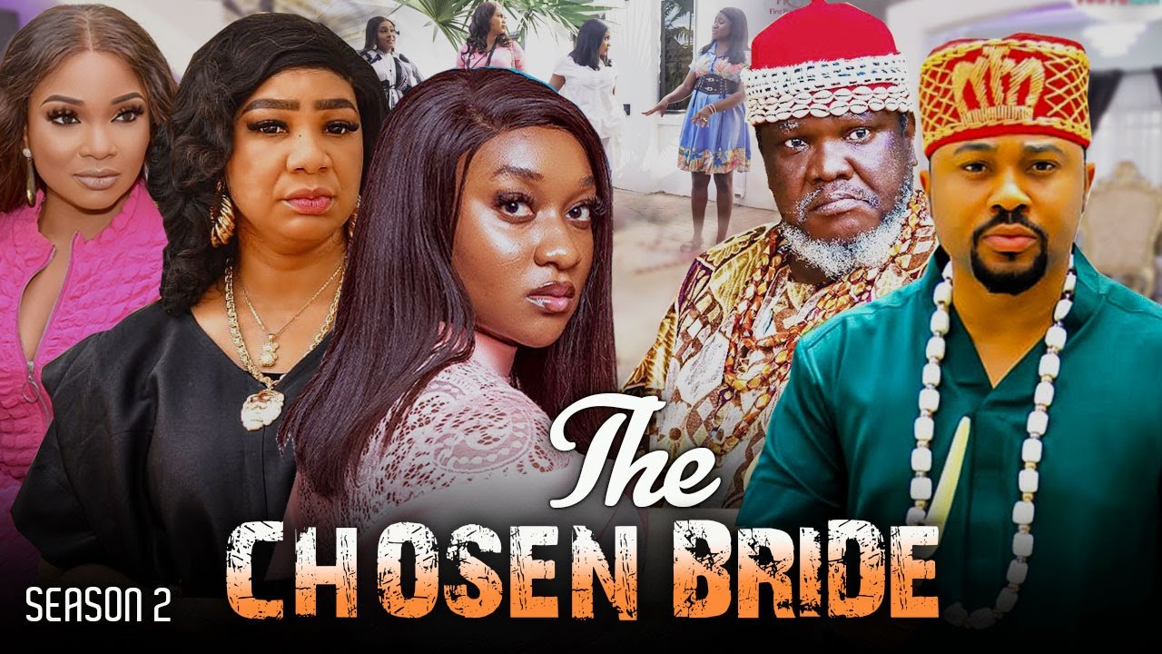 THE CHOSEN BRIDE (SEASON 2) MIKE GODSON, UGEZU J UGEZU, FAITH DUKE 2024 ...