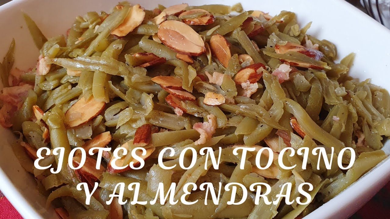 Como hacer Ejotes con Tocino y Almendras deliciosos! KETO FRIENDLY ...