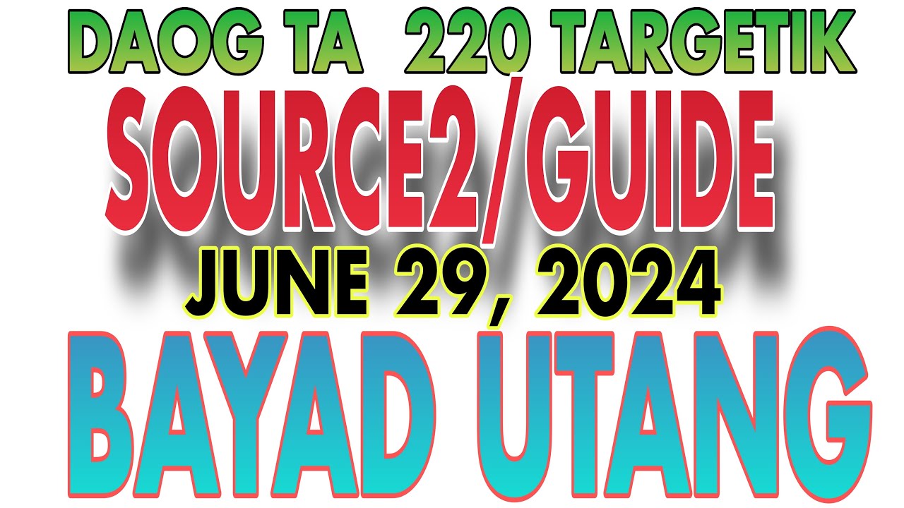 DAOG 220 TARGETIK|| SOURCE2&GUIDE JUNE 29 2024 - YouTube