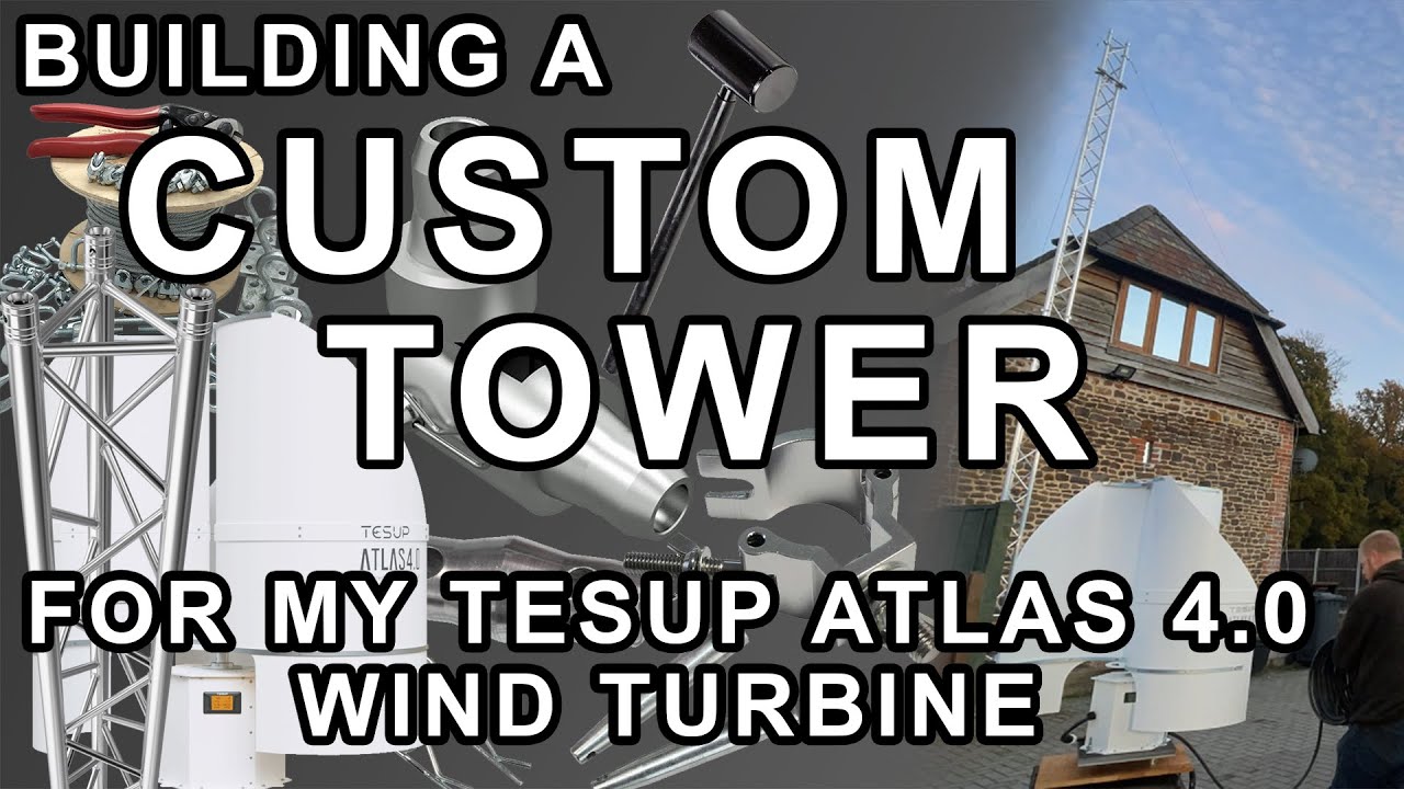 Building a Tesup Atlas 4.0 Wind Turbine DIY Tower - YouTube