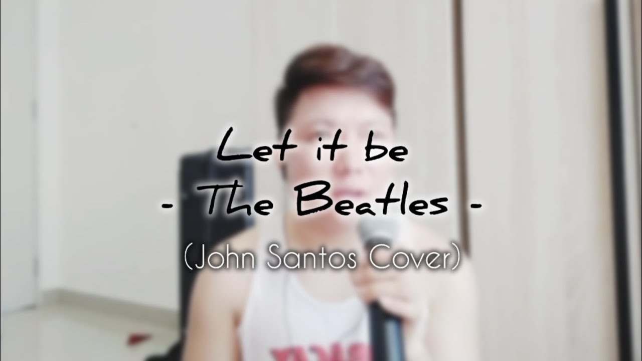 Let it be | Cover 🎙️🎼🎧The Beatles - YouTube