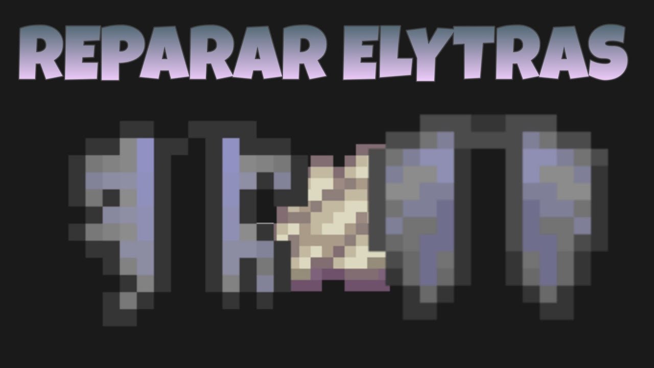 ASÍ se reparan las ELYTRAS | Tutorial MINECRAFT - YouTube