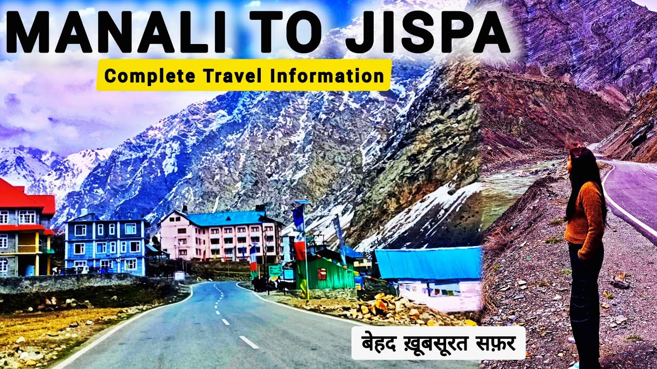 Manali to Jispa By Road | Manali Leh Highway | Jispa Himachal Pradesh ...