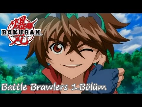 Bakugan Battle Brawlers 1. Bölüm - Mücadele Başlıyor