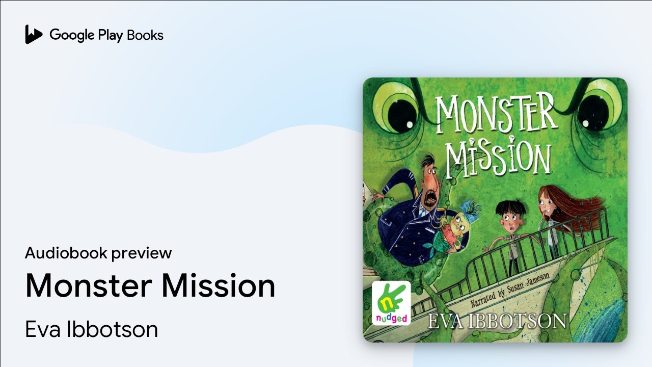 Monster Mission by Eva Ibbotson · Audiobook preview - YouTube