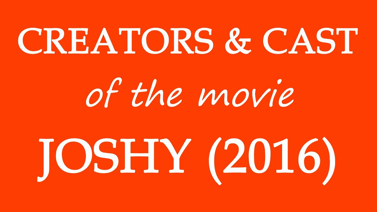 Joshy (2016) Movie Information - YouTube