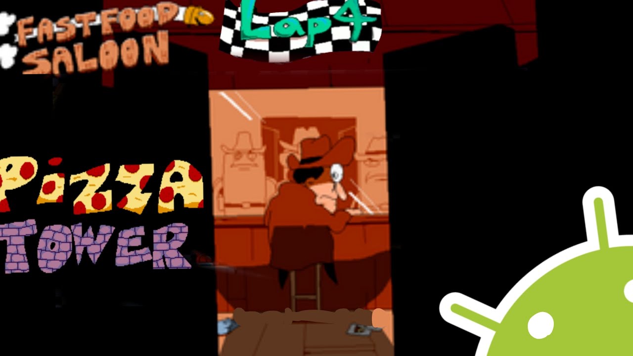Fast-food saloon is done! (pizza tower lap 4 android) - YouTube