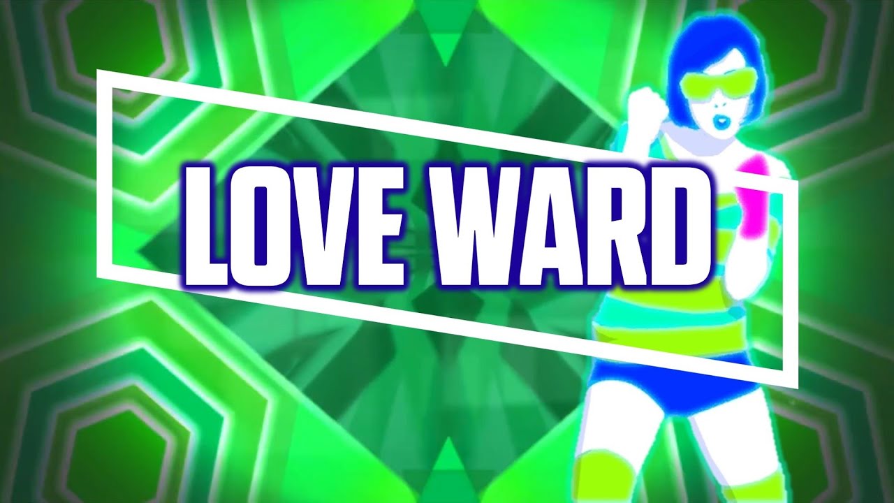 Just Dance 2018 Fanmade Mashup - Love Ward - YouTube Music