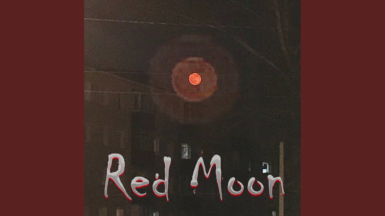 Red Moon - YouTube