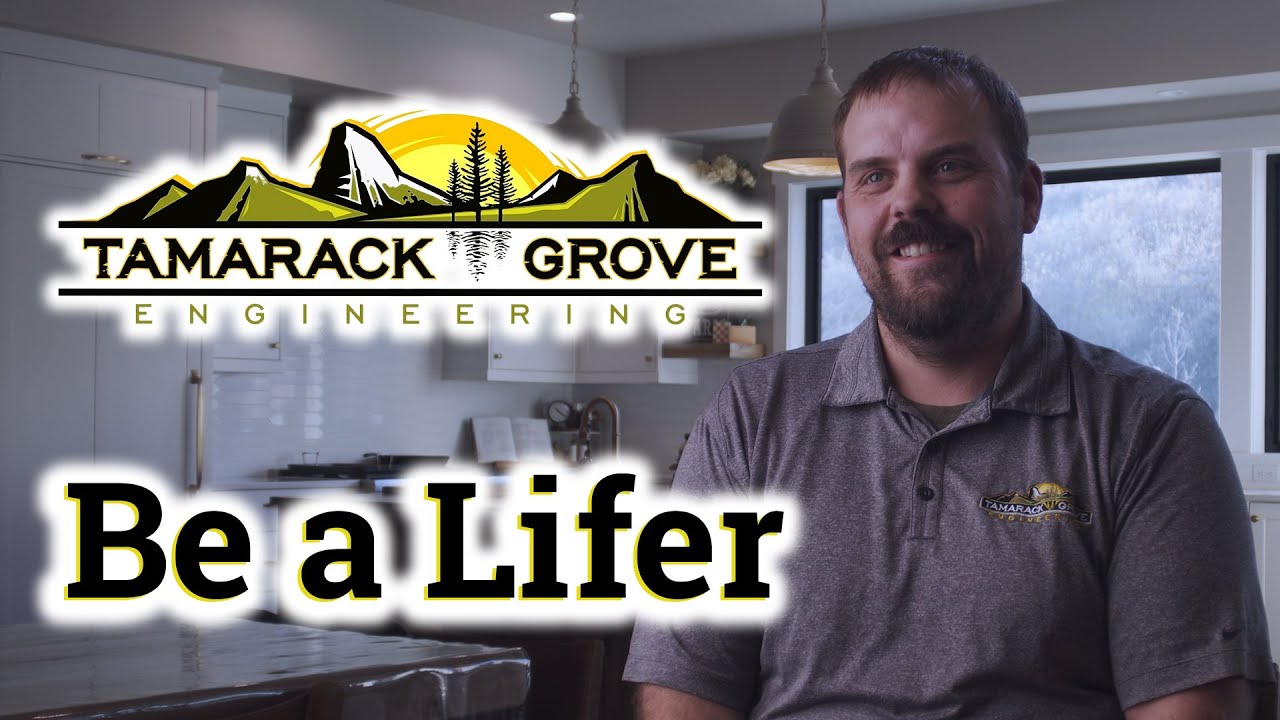 Be A Lifer at Tamarack Grove Engineering - YouTube
