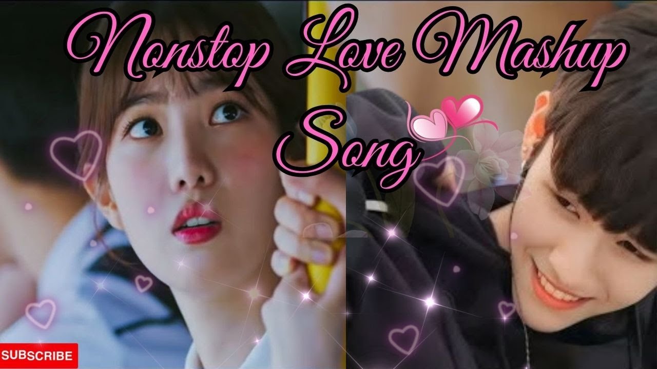 Nonstop Love Mashup Song | Romantic Love Mashup | Hindi Mashup 2024 ...