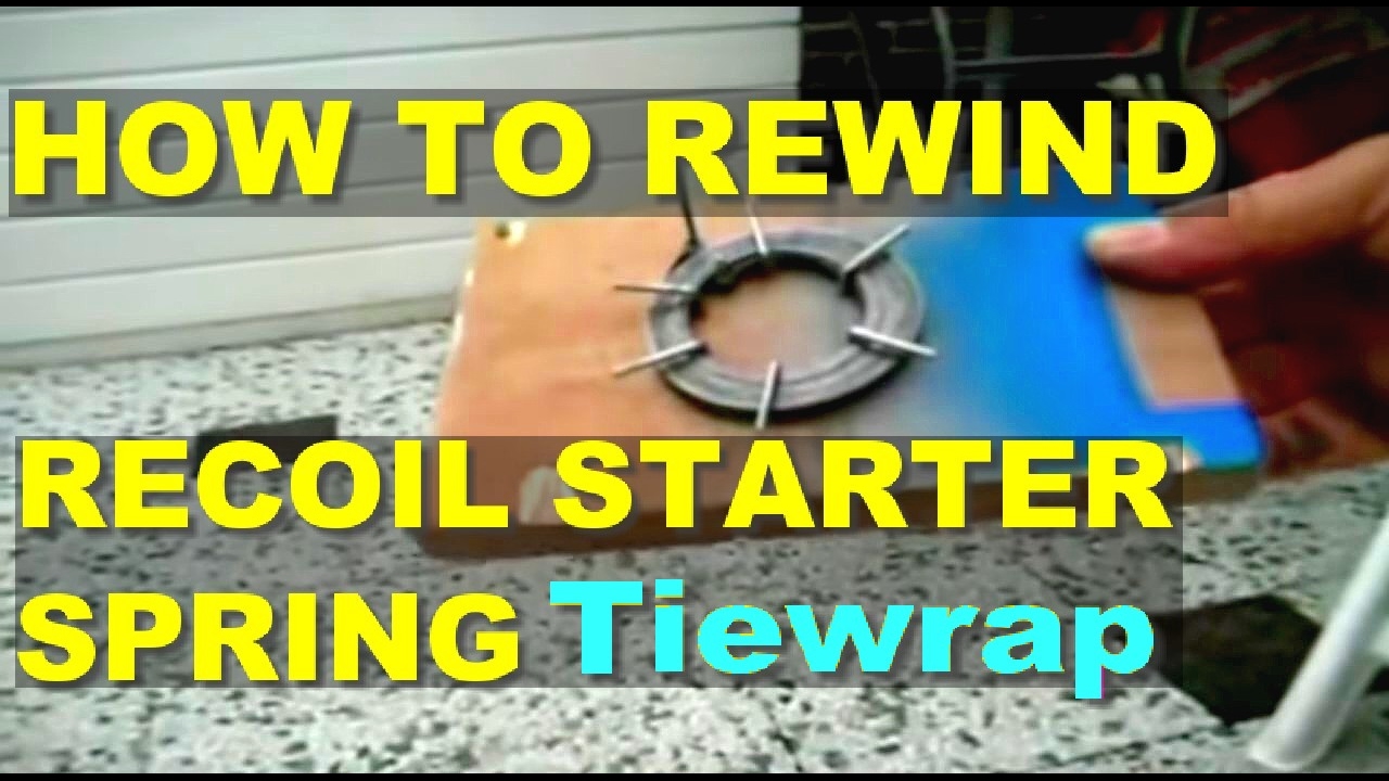 Tiewrap - Ultimate Way To Rewind Recoil Starter Spring - YouTube