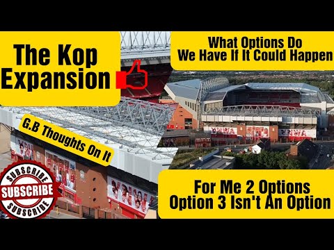 The Kop Stand Expansion - YouTube