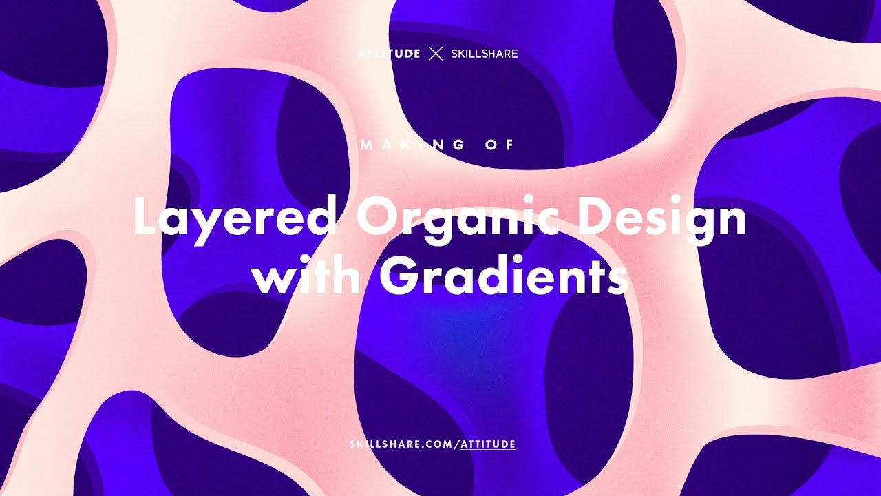 Making of Layered Organic Design with Gradients - YouTube