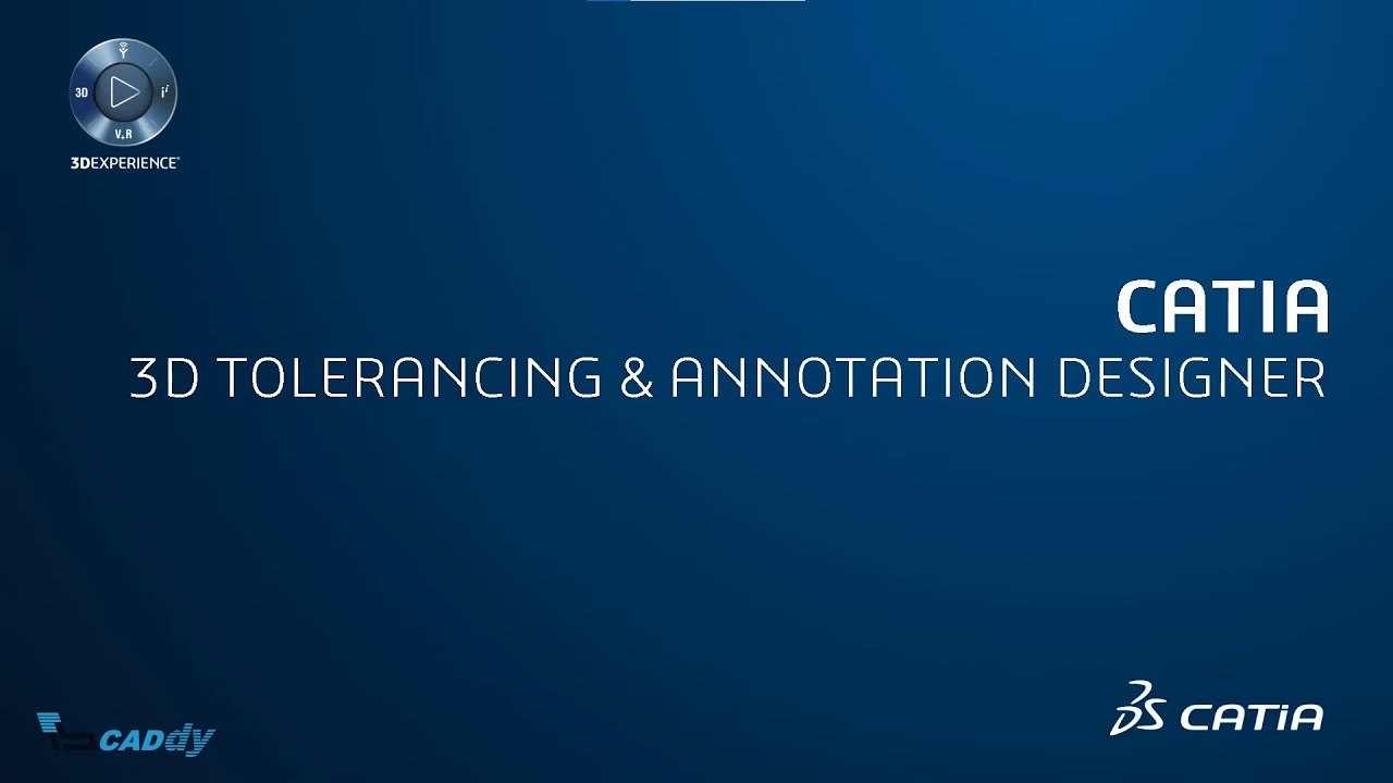 3D Tolerancing and Annotation Designer | 3DEXPERIENCE - YouTube