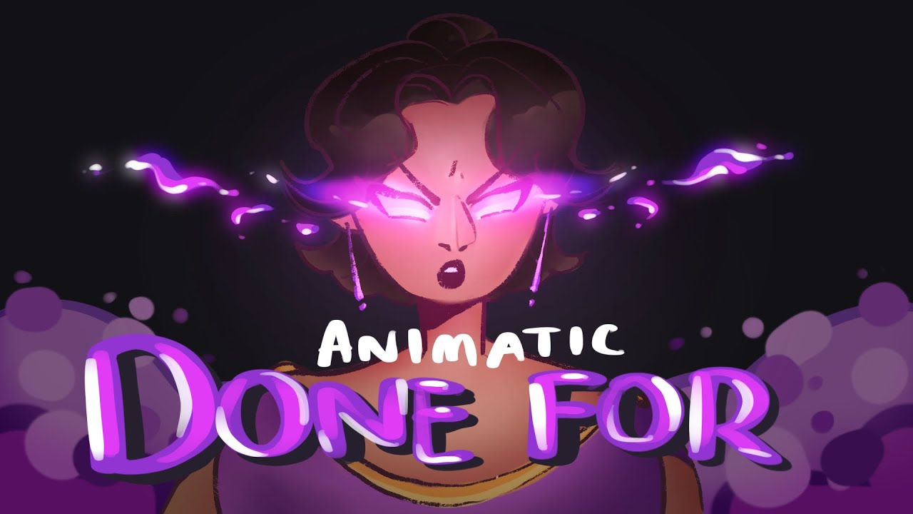 Done For | EPIC: The Musical | Animatic - YouTube